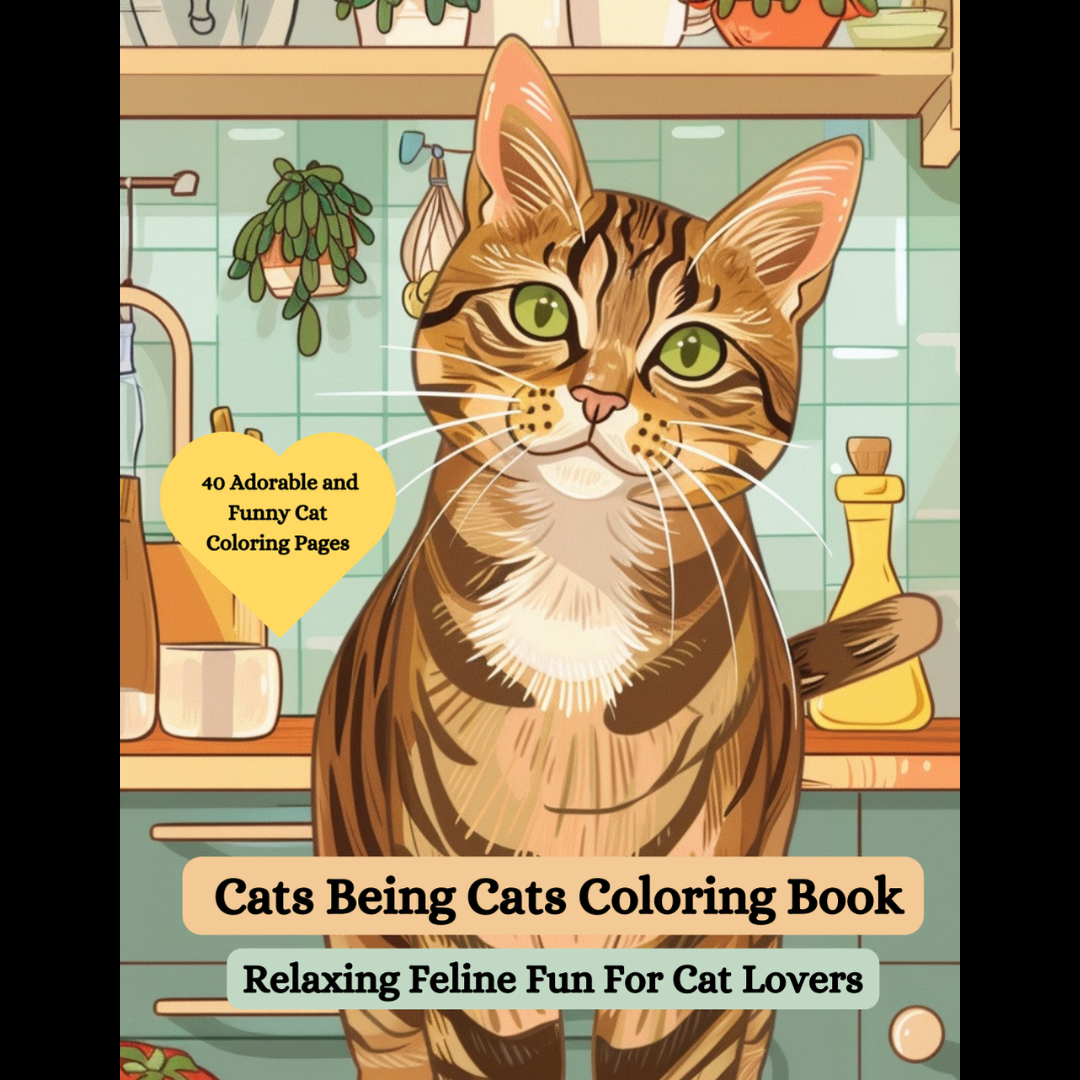 Cats Being Cats Coloring Book for Adults - The Tiniest Tiger
